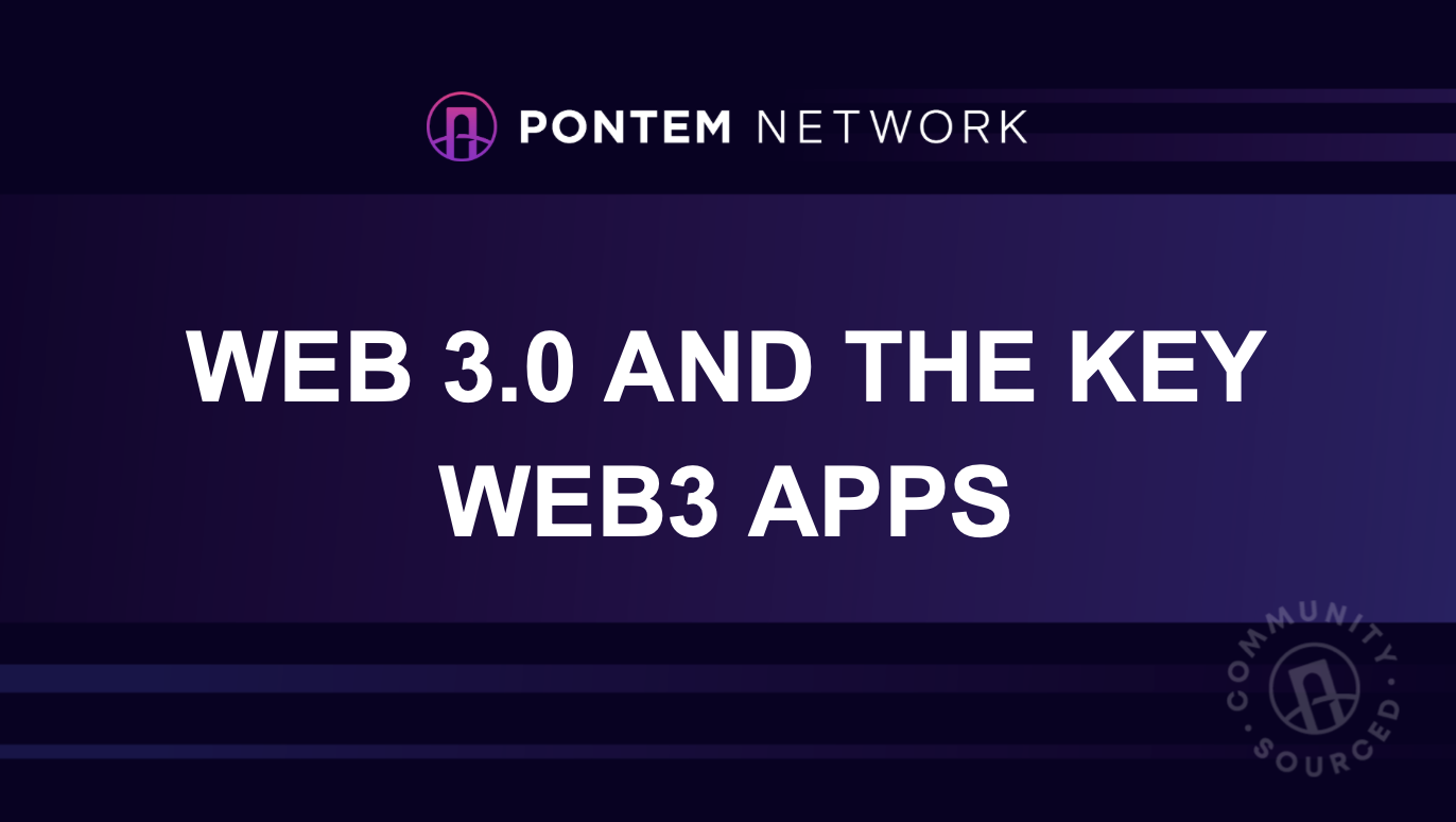 WEB 3.0 AND THE KEY WEB3 APPS